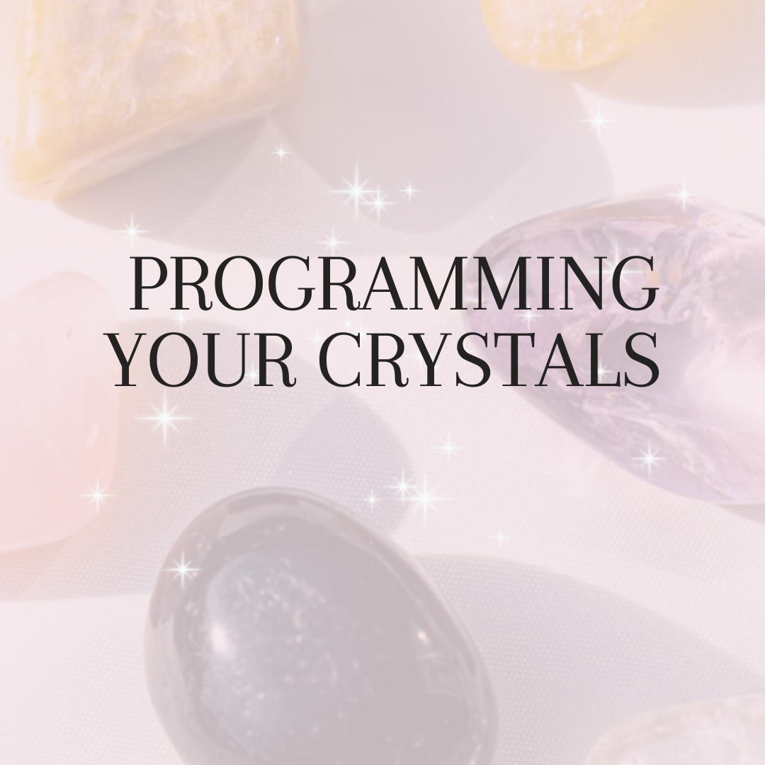 Programming your Crystals – Soul Emporium